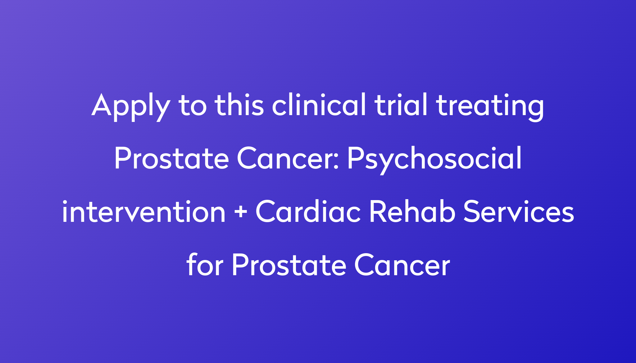 Psychosocial Intervention Cardiac Rehab Services For Prostate Cancer